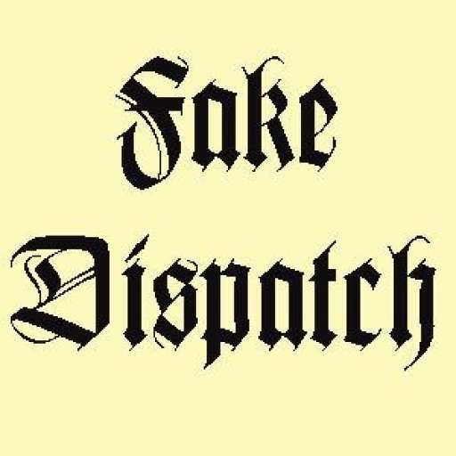 Fake Dispatch